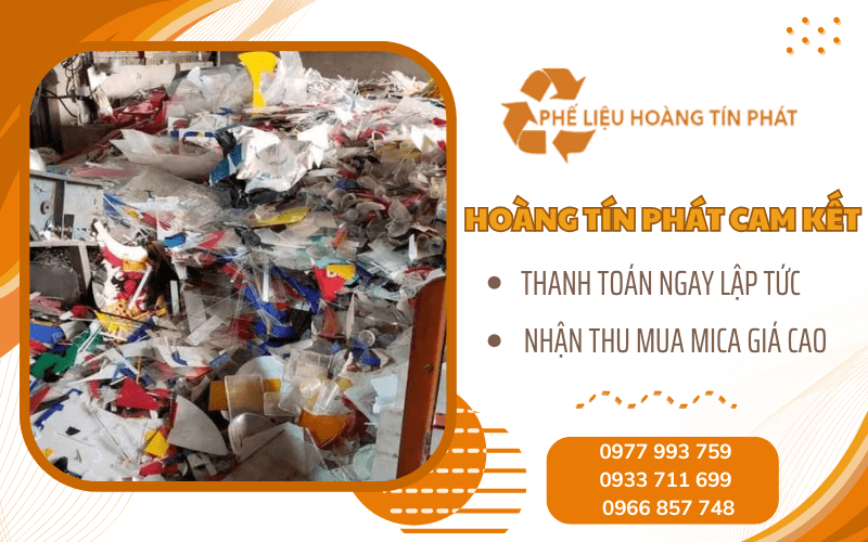 Thu mua mica giá cao - Hoàng Tín Phát cam kết thanh toán nhanh chóng